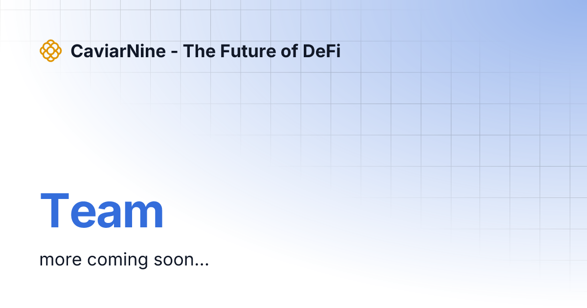Team | CaviarNine - The Future of DeFi